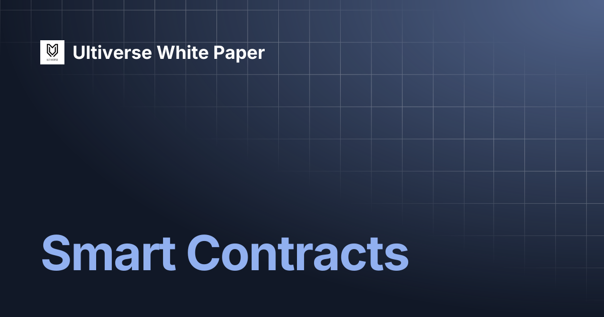 Smart Contracts | Ultiverse White Paper